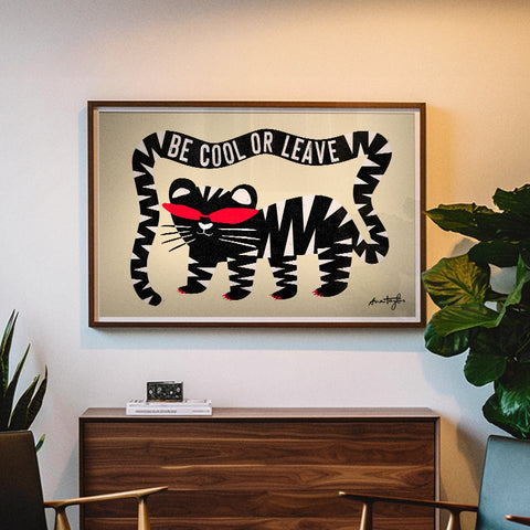 Be Cool or Leave [Best Seller] – Motivational Illustration Gallery Wall ...
