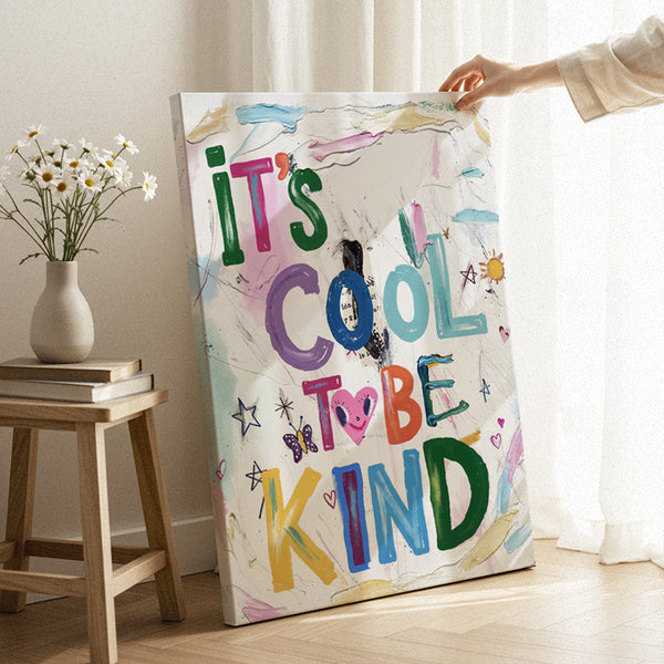 Cool To Be Kind Canvas [Best Seller] – Nursery Premium Canvas with It's ...