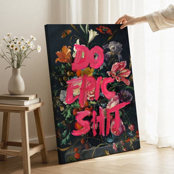 Do Epic Shit Canvas [Top Rated] – Motivational Gallery Canvas Wall Art ...