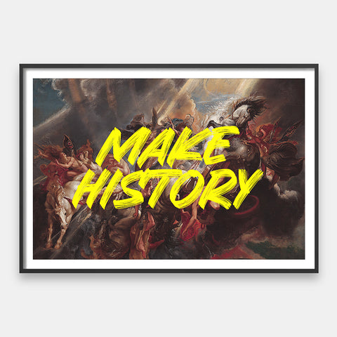 Make History [Best Seller] – Motivational Gallery Wall Art by Ryan ...