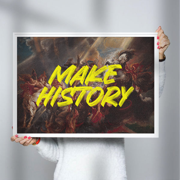 Make History [Best Seller] – Motivational Gallery Wall Art by Ryan ...