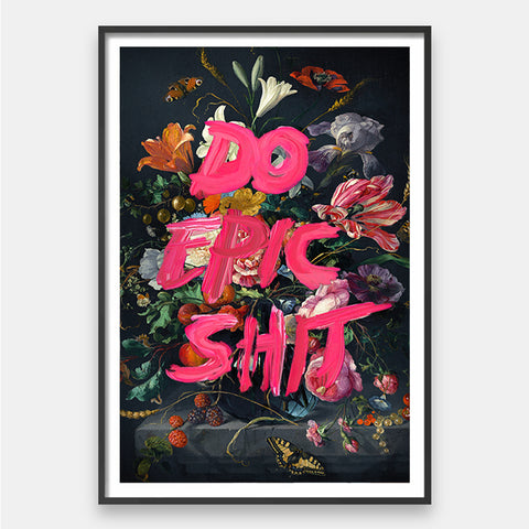 Do Epic Shit [Top Rated] – Motivational Gallery Wall Art Decor for ...